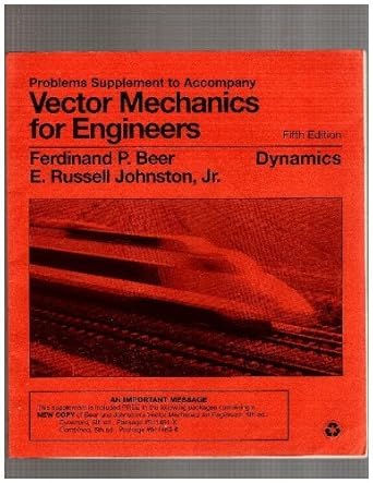 Vector Mechanics for Engineers: Dynamics: Problems Supplement : Buy Online at Best Price in KSA ...