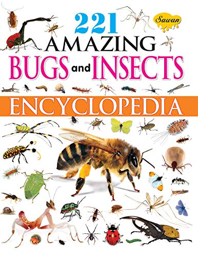 Amazing Bugs and Insects Encyclopedia (221 Encyclopedia Series Book 16 ...