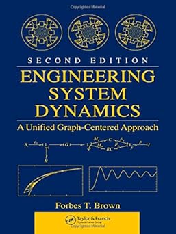 Engineering System Dynamics: A Unified Graph-Centered Approach, Second ...