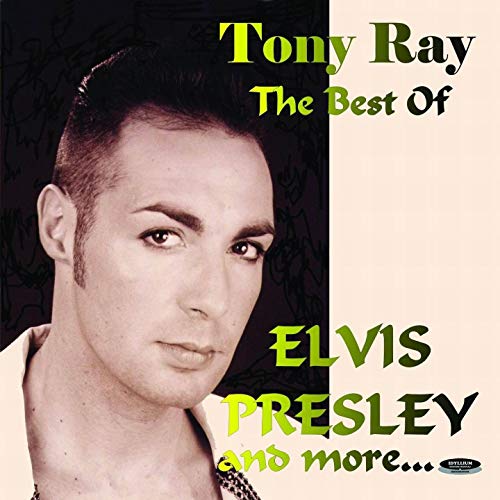 Play The Best Of Elvis Presley And More... by Tony Ray on Amazon Music