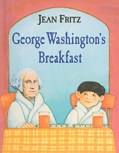 George Washington's Breakfast: Fritz, Jean: 9780812440904: Amazon.com ...