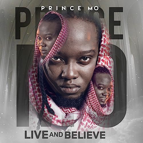 Amazon.com: Live & Believe Vol.1 : Prince Mo: Digital Music