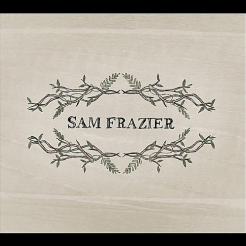 Amazon.com: Sam Frazier : Sam Frazier: Digital Music