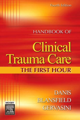 Handbook of Clinical Trauma Care: The First Hour: 9780323032322 ...