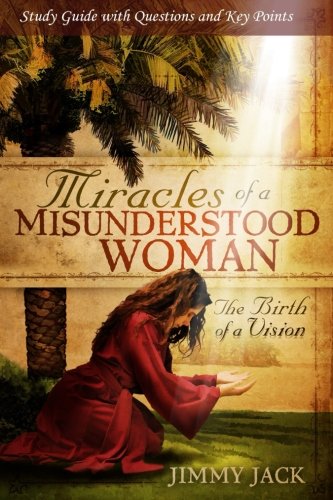 Miracles of a Misunderstood Woman - Study Guide: unknown author ...