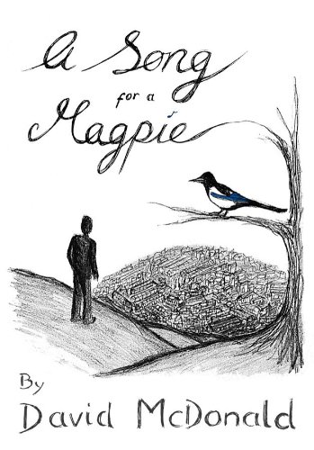 a song for a magpie - Kindle edition by McDonald, David. Literature ...