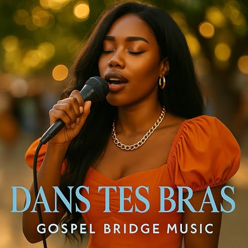 Amazon Music UnlimitedでGospel Bridge MusicのDans Tes Bras – Louange ...