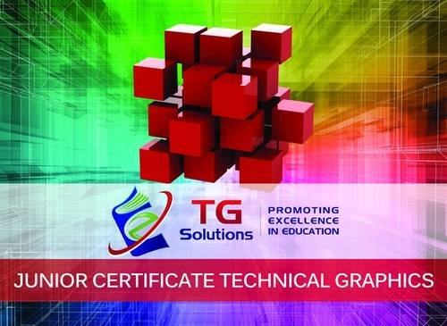 TG Solutions - Junior Certificate Technical Graphics: Buy Online at ...
