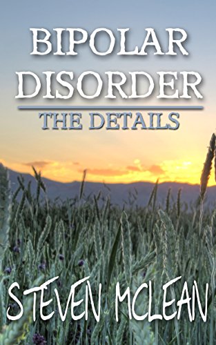 Bipolar Disorder, The Details. Vivid Descriptions of Bipolar Disorder ...