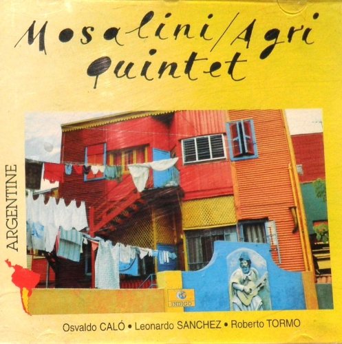 Mosalini, Agri Quintet - Mosalini/Agri Quintet - Amazon.com Music