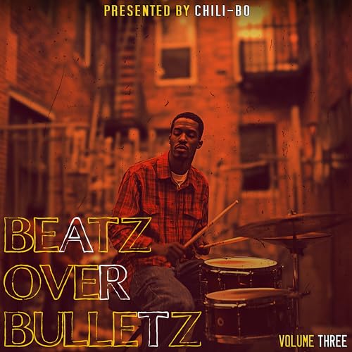Play Beatz Over Bulletz, Volume Three by Chili-Bo on Amazon Music