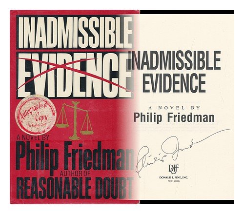 Inadmissable Evidence: a Novel / by Philip Friedman: Phillip Friedman ...