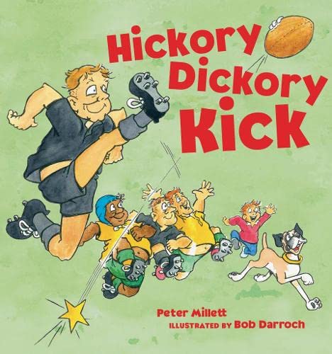 Hickory Dickory Kick: Millett, Peter, Darroch, Bob: 9781990042256 ...