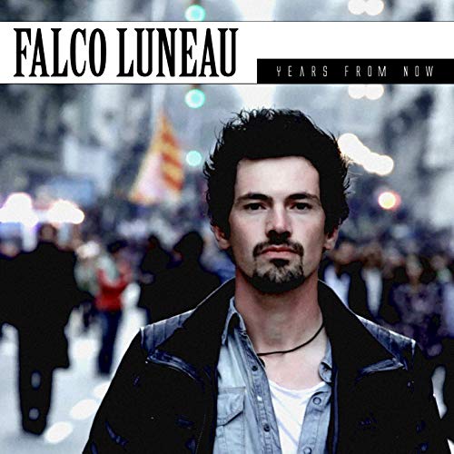 Amazon Music UnlimitedでFalco LuneauのYears From Nowを