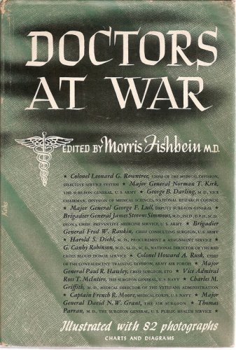 Doctors at War.: FISHBEIN, MORRIS: Amazon.com: Books