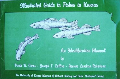 Encyclopedia of Fishing: eBook Illustrated Guide to Fishes in Kansas an ...
