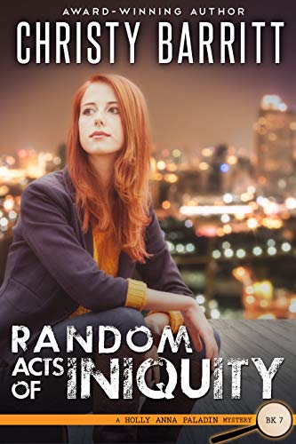 Random Acts of Iniquity (Holly Anna Paladin Mysteries Book 7) - Kindle ...
