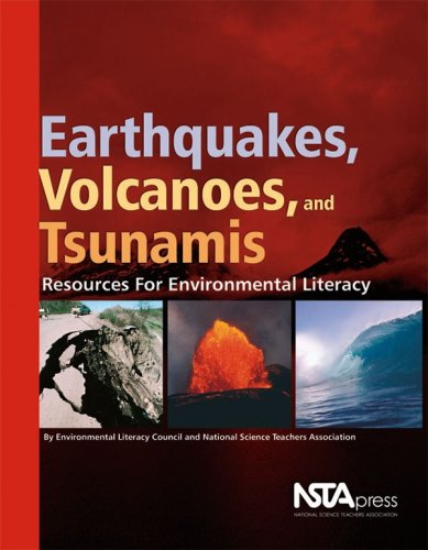 Earthquakes, Volcanoes, and Tsunamis: Resources for Environmental ...