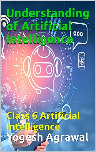 Understanding of Artificial Intelligence: Class 6 Artificial ...