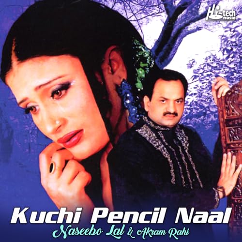 Play Kuchi Pencil Naal by Naseebo Lal & Akram Rahi on Amazon Music