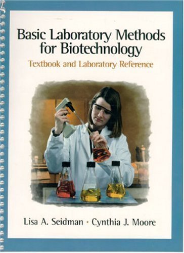 Basic Laboratory Methods for Biotechnology: Textbook and Laboratory ...