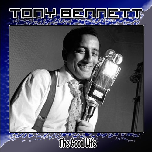 The Good Life by Tony Bennett on Amazon Music - Amazon.co.uk