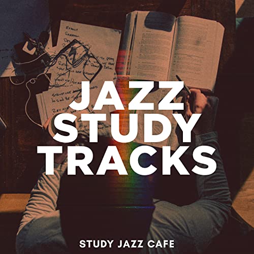Amazon Music - Study Jazz CafeのJazz Study Tracks - Amazon.co.jp