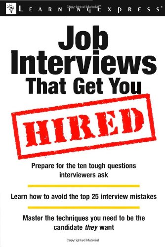 Job Interviews That Get You Hired (Workplace Skills And Career Tools ...