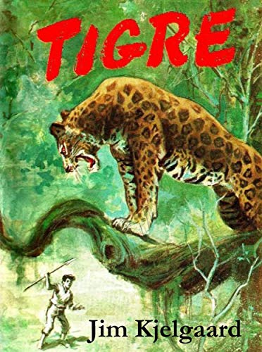 Amazon.com: Tigre eBook : Jim Kjelgaard: Kindle Store