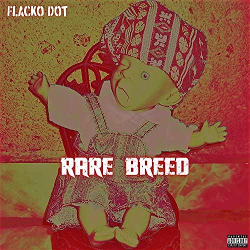 Écouter Rare Breed par Flacko Dot sur Amazon Music Unlimited