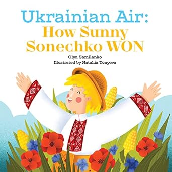 Ukrainian Air: How Sunny Sonechko WON (Rural Life Series) eBook ...