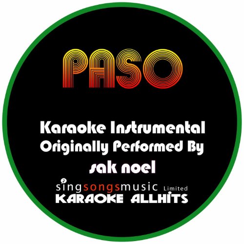 Play Paso (The Nini Anthem) [Originally Performed By Sak Noel] [Karaoke Instrumental Version] by ...