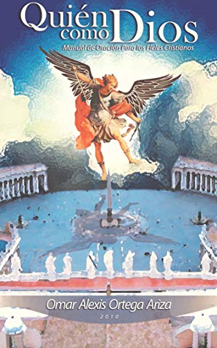 Quién como Dios: Manual de Oración Para los Fieles Cristianos (Spanish ...