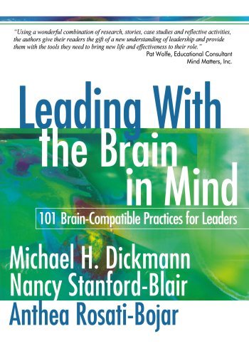 Leading With the Brain in Mind: 101 Brain-Compatible Practices for ...