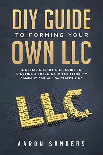 Amazon.com: DIY Guide to Forming your Own LLC: A Detail Step By Step ...