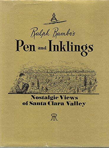 Ralph Rambo's Pen and Inklings: Nostalgic Views of Santa Clara Valley ...