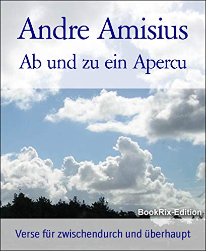 Ab und zu ein Apercu: Verse für zwischendurch und überhaupt eBook ...