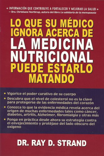 Lo Que su Medico Ignora Acerca de la Medecina Nutricional Puede Estarlo ...