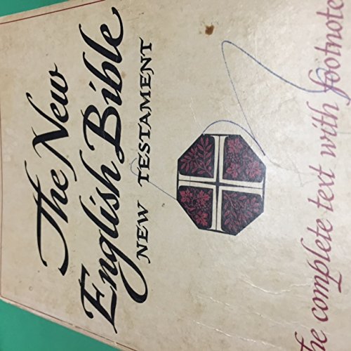 The New English Bible: New Testament (The Complete Text with Footnotes ...