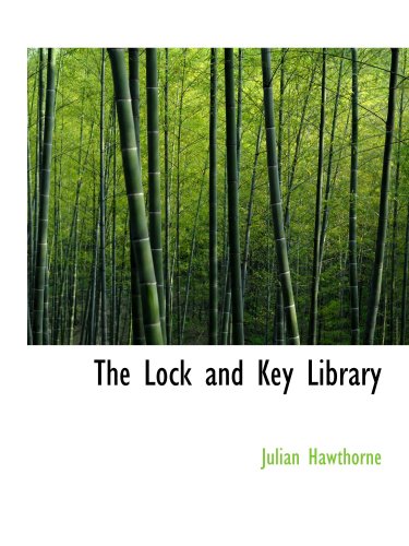 The Lock and Key Library: The most interesting stories of all nations ...