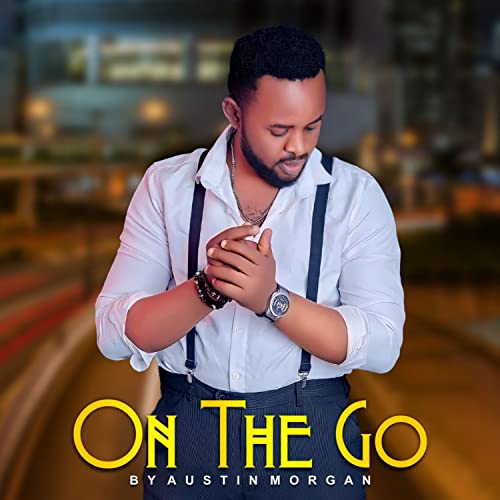 Écouter On the Go par Morgan Austin sur Amazon Music Unlimited