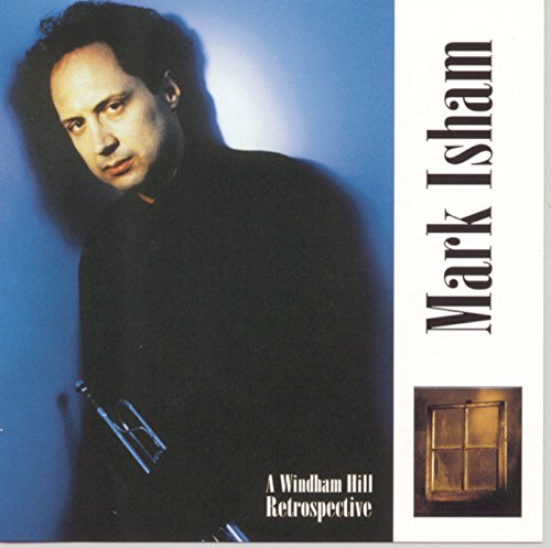 Écouter A Windham Hill Retrospective de Mark Isham sur Amazon Music