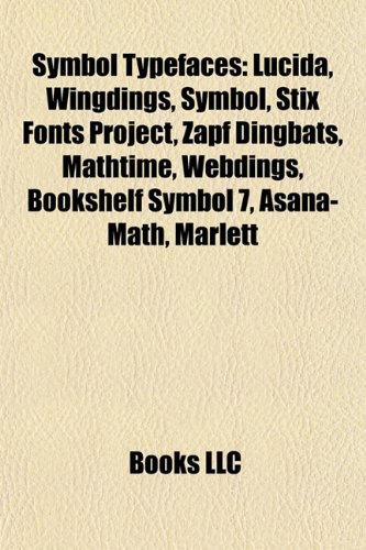 Symbol Typefaces: Lucida, Wingdings, Symbol, Stix Fonts Project, Zapf ...