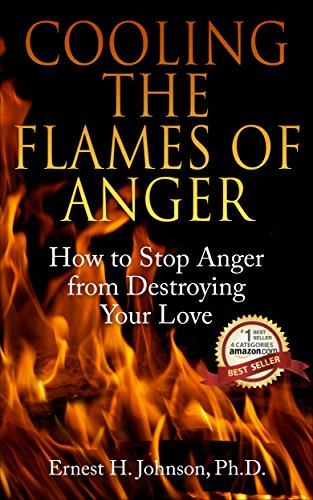 Cooling The Flames Of Anger: How To Prevent Anger From Destroying Your ...