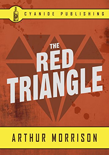 『The Red Triangle (Annotated) (Arthur Morrison Collection - 読書メーター