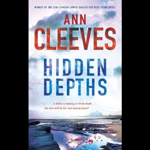 Hidden Depths : Cleeves, Ann, Dover, Anne: Amazon.co.uk: Books