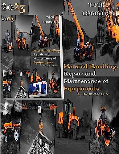 Material Handling: Repair and Maintenance of Equipment: Maintenance of ...