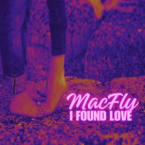 Écouter I Found Love (Radio Edit) par Macfly sur Amazon Music Unlimited