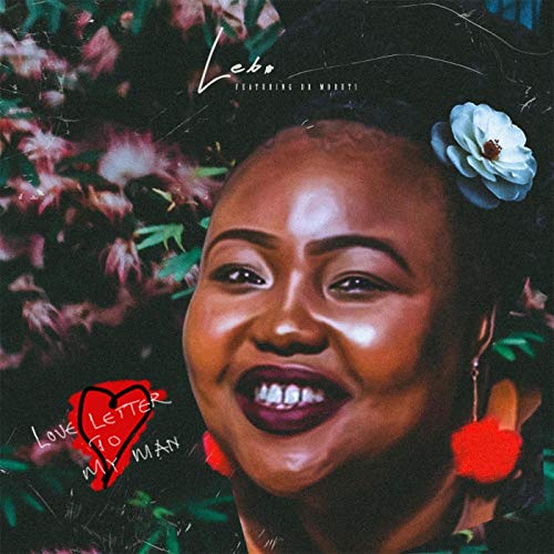 Love Letter to My Man by Lebo feat. Dr Moruti on Prime Music