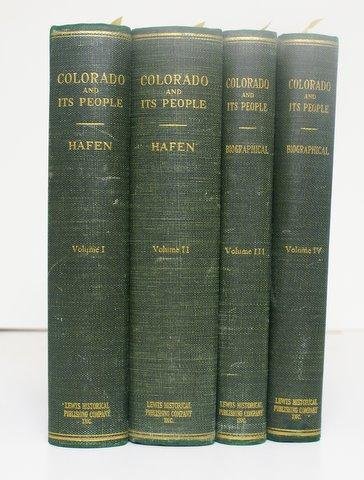 Colorado and Its People; A Narrative and Topical History of the ...